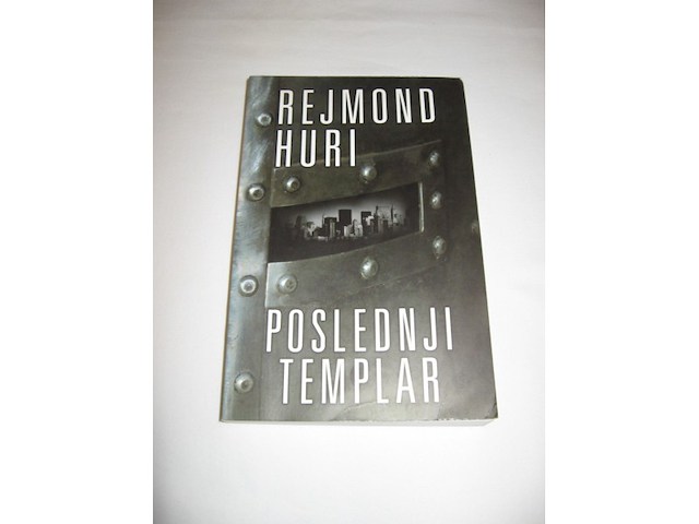 Poslednji templar - Rejmond Huri
