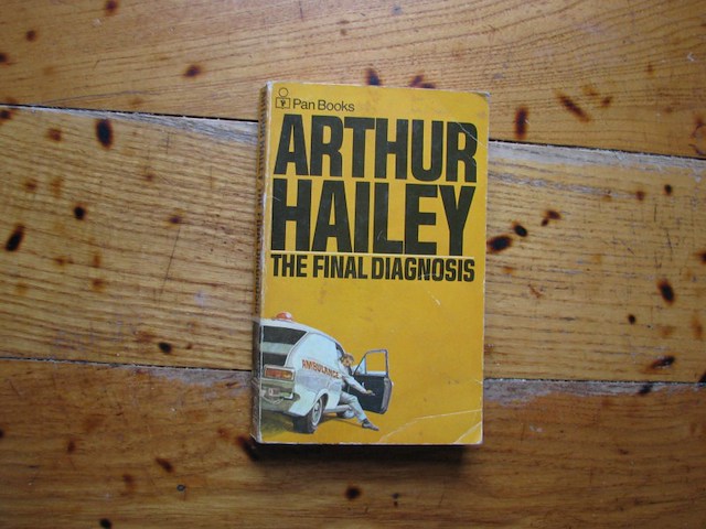 ARTHUR HAILEY - THE FINAL DIAGNOSIS RETKO