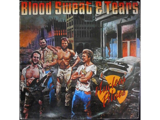 Blood Sweat Tears-Nuclear Blues (MINT,1980,Yugoslavia)