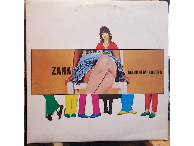 Zana ‎– Dodirni Mi Kolena, LP