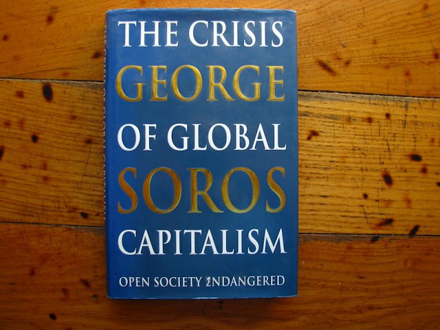 GEORGE SOROS - THE CRISIS OF GLOBAL CAPITALISM RETKO