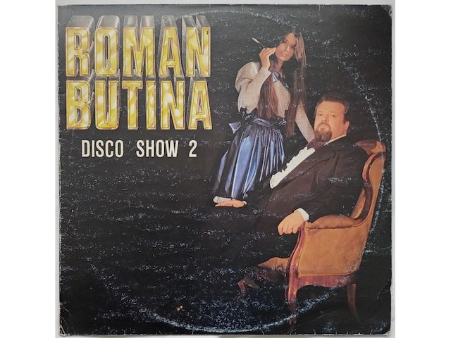 ROMAN  BUTINA  -  DISCO  SHOW  2