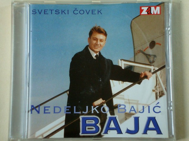 Nedeljko Bajić Baja - Svetski Čovek