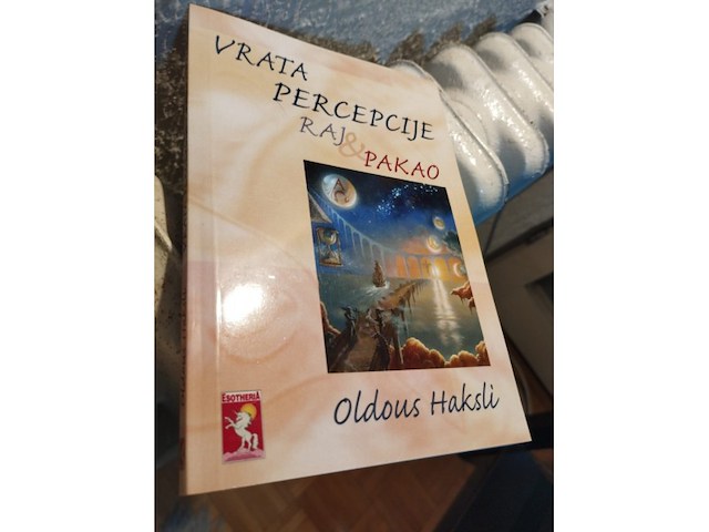 Vrata percepcije Raj i pakao–Oldos Haksli-5.izdanje(5+)