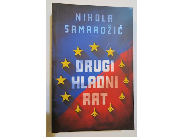 Drugi hladni rat  Nikola Samardžić