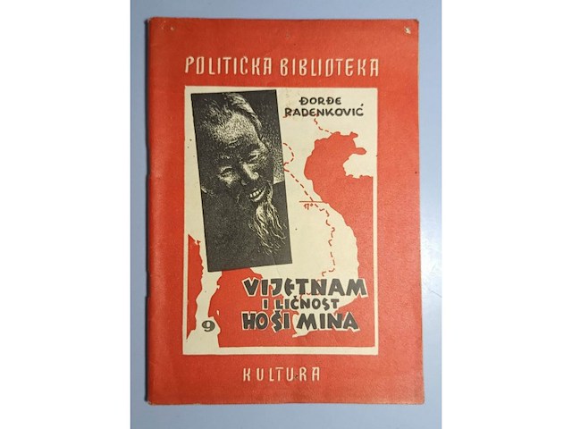 VIJETNAM I LIČNOST HO ŠI MINA Đorđe Radenković