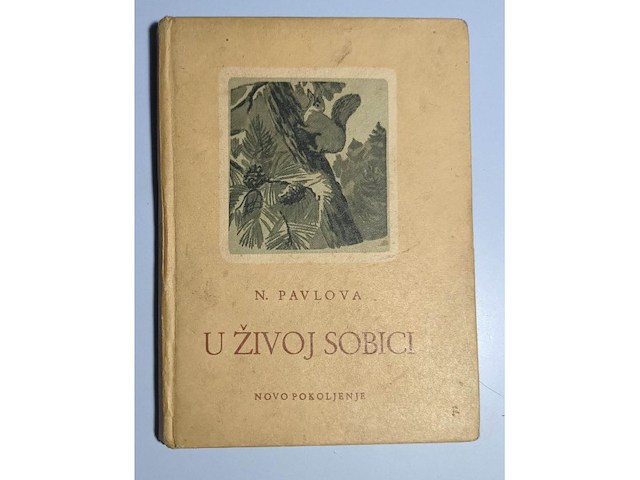 U ŽIVOJ SOBICI Nina Pavlova Mihajlovna