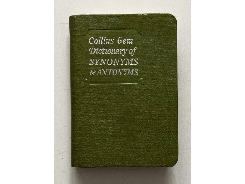 Collins - Dictionary of Synonyms and Antonyms