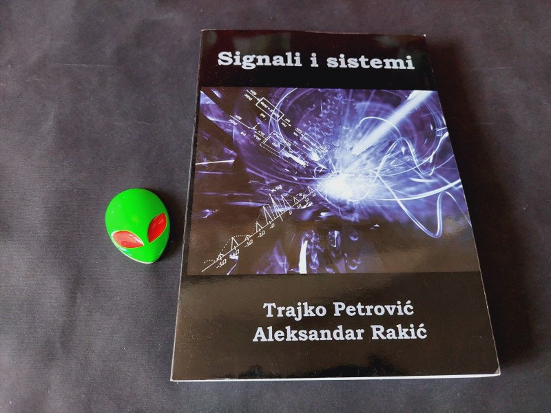 SIGNALI I SISTEMI - TRAJKO PETROVIĆ