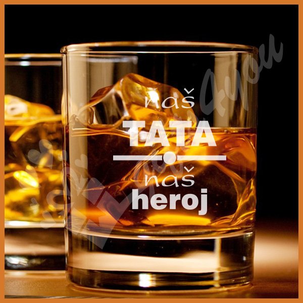 Naš tata naš heroj čaše za viski