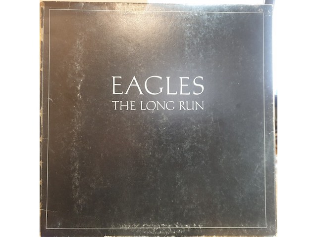 Eagles ‎– The Long Run, LP