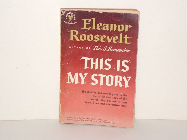 This is my story - Eleanor Roosevelt