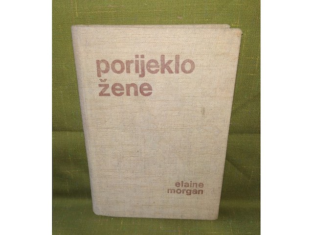 PORIJEKLO ŽENE - ELAINE MORGAN