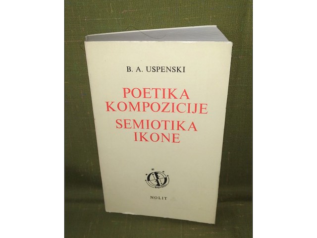 POETIKA KOMPOZICIJE SEMIOTIKA IKONE - B. A. USPENSKI