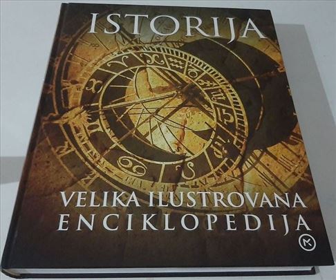 ISTORIJA Velika Ilustrovana Enciklopedija Istorije