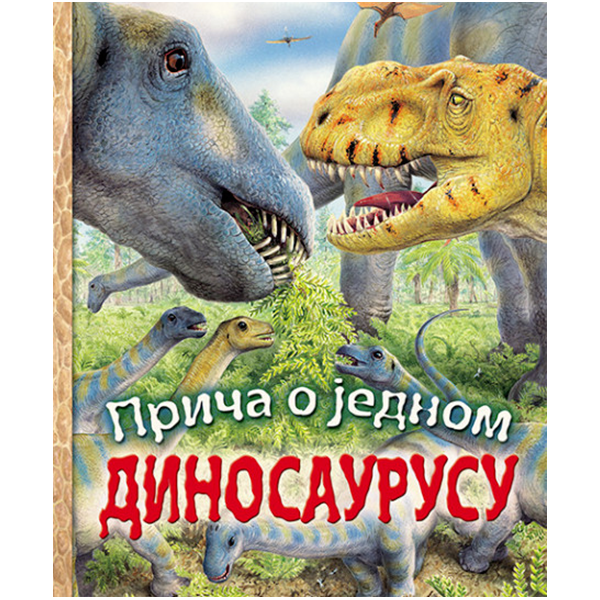 Priča o jednom dinosaurusu – Nikolas Haris