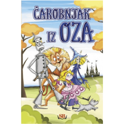 Čarobnjak iz Oza / The Wizard of Oz – L. Frenk Baum – dvojezično izdanje u jednoj knjizi