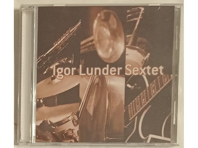 IGOR  LUNDER  SEXTET  -  Igor  Lunder  Sextet