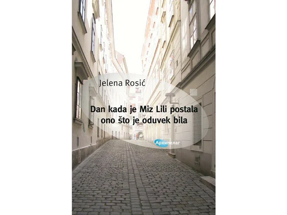Dan kada je Miz Lili postala ono što je oduvek bila - Jelena Rosić