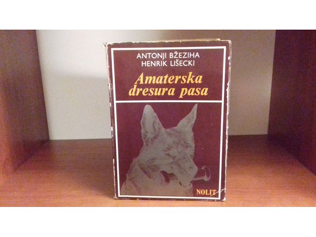 Amaterska dresura pasa,Antonji Bžeziha/H.Lišecki