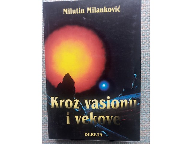 Milutin Milanković  Kroz vasionu i vekove