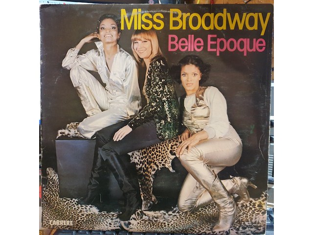 Belle Epoque ‎– Miss Broadway, LP