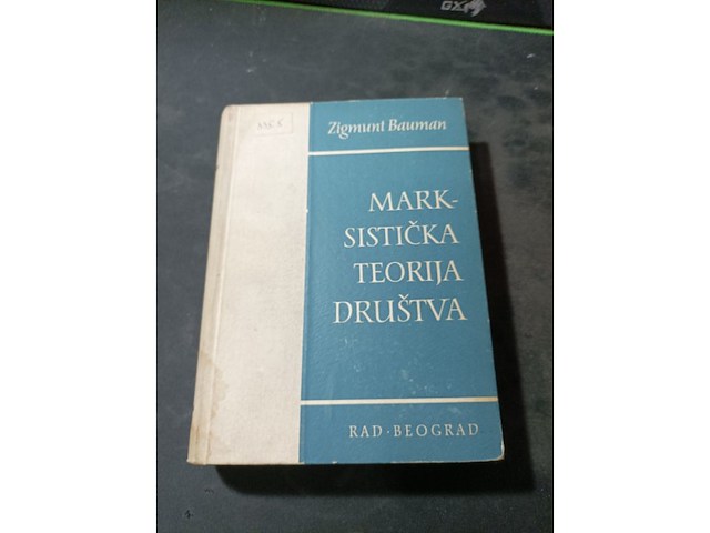 Zigmunt Bauman - Marksistička teorija društva