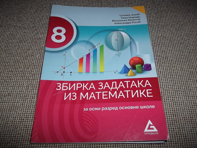 ZBIRKA ZADATAKA IZ MATEMATIKE za 8. razred osnovne škol