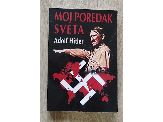MOJ POREDAK SVETA  Adolf Hitler