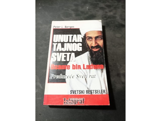 Unutar tajnog sveta Osame bin Ladena - Peter L. Bergen