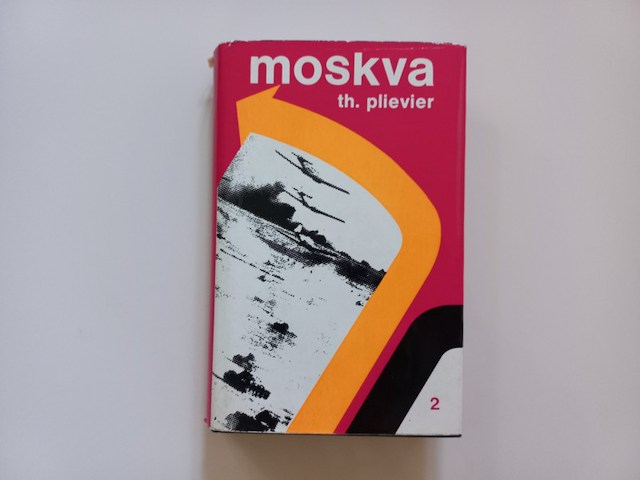 MOSKVA 2 - Theodor Plievier
