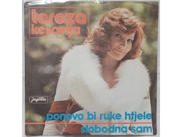 TEREZA  KESOVIJA - PONOVO BI RUKE HTJELE