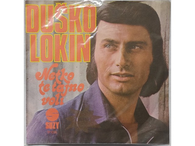 DUSKO  LOKIN  -  NETKO  TE  TAJNO  VOLI