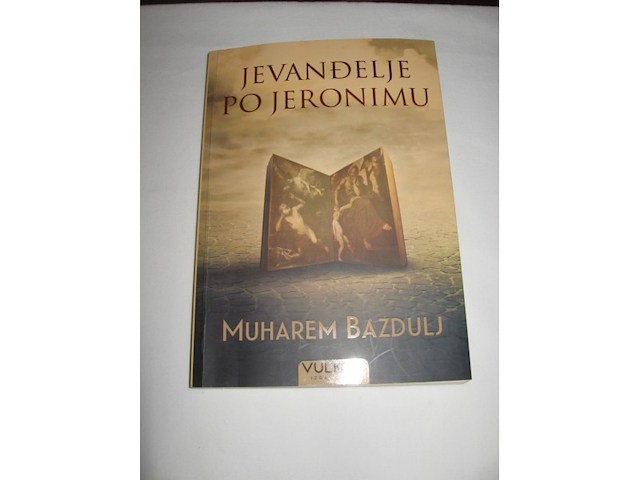 Jevanđelje po Jeronimu - Muharem Bazdulj