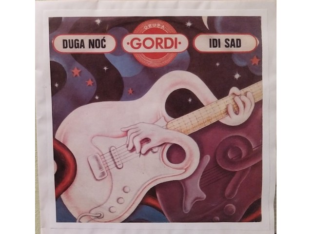 Grupa ・Gordi・ – Duga Noć / Idi Sad (singl)