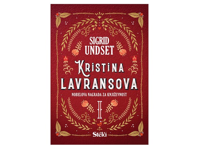 Kristina Lavransova I - Venac - Sigrid Undset