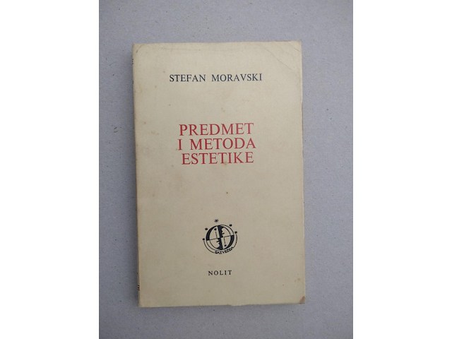 Stefan Moravski - Predmet i metoda estetike