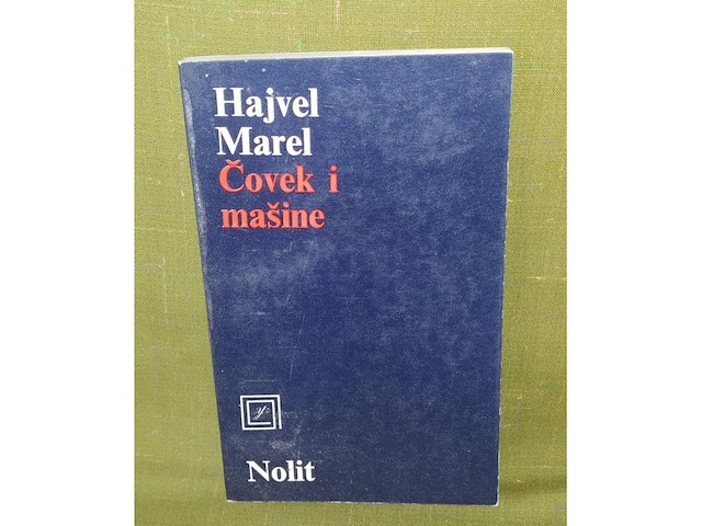 ČOVEK I MAŠINE - HAJVEL MAREL