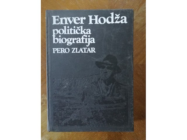 ENVER HODZA Pero Zlatar