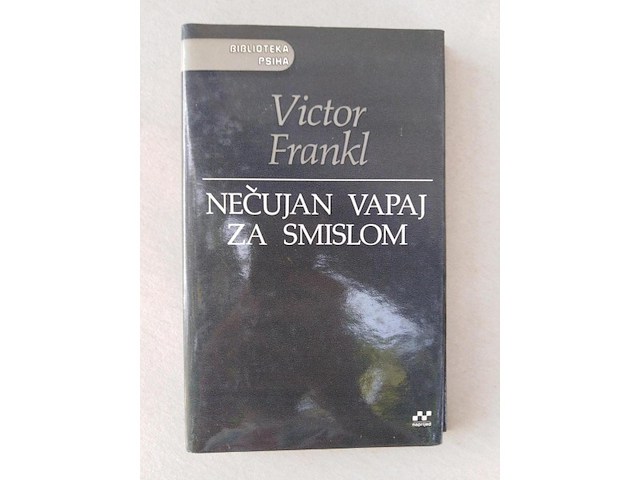 Nečujan vapaj za smislom - Frankl Victor