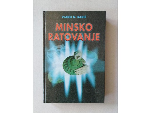 Vlado N. Radic - Minsko Ratovanje RETKO!!!