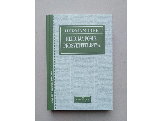 Herman Libe / Lübbe -  Religija posle prosvetiteljstva