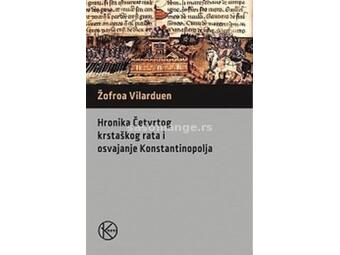 Hronika Četvrtog krstaškog rata i osvajanje Konstantinopolja