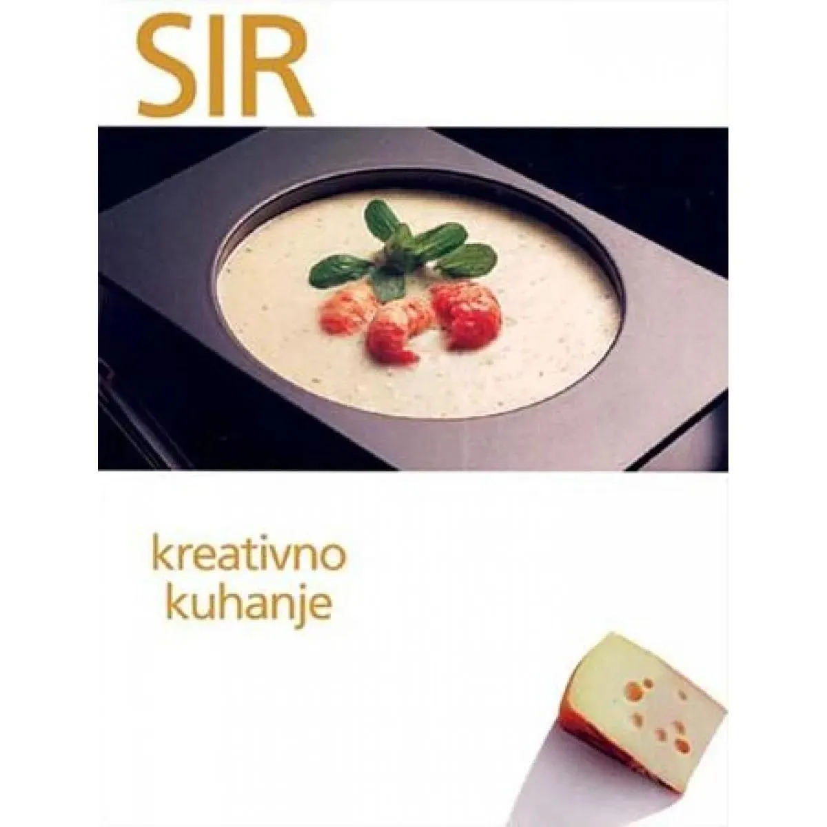 SIR KREATIVNO KUHANJE