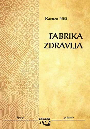 Fabrika zdravlja – Kacuzo Niši