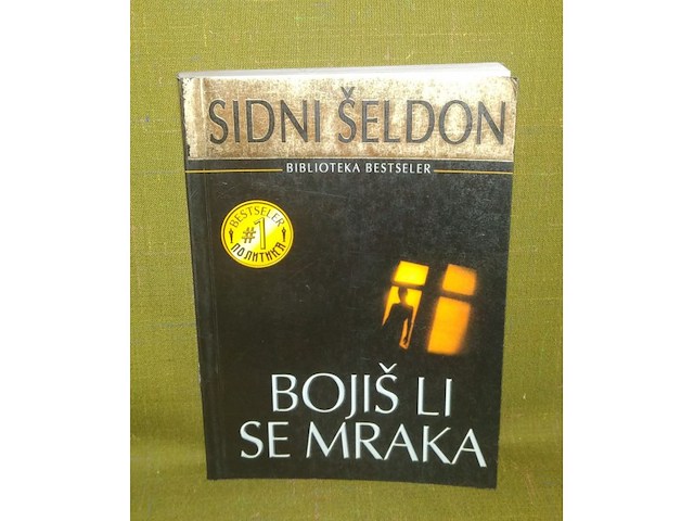 BOJIŠ LI SE MRAKA - SIDNI ŠELDON