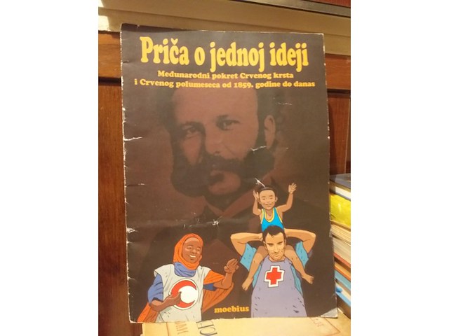 PRICA O JEDNOJ IDEJI prica o stvaranju Crvenog Krsta