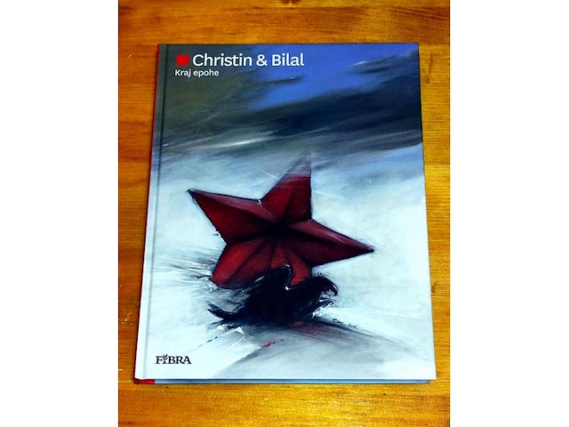 Kraj epohe - Enki Bilal , Pierre Christin (FIBRA)