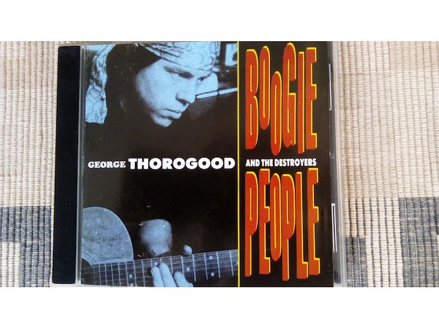 George Thorogood - Boogie People