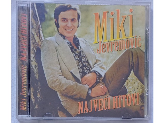 MIKI  JEVROMOVIC  -  NAJVECI  HITOVI